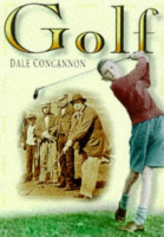 Golf: Concannon, Dale: 9780750920759: Amazon.com: Books