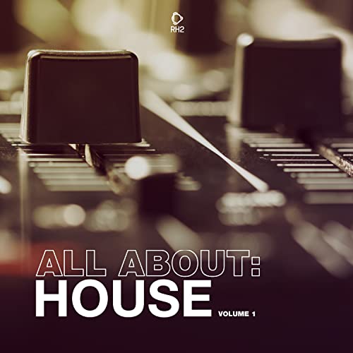 Écouter All About: House, Vol. 1 par VARIOUS ARTISTS sur Amazon Music ...