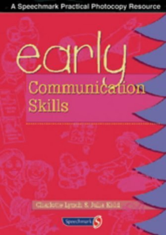 Early Communication Skills (Early Skills): Lynch, Charlotte, Kidd ...