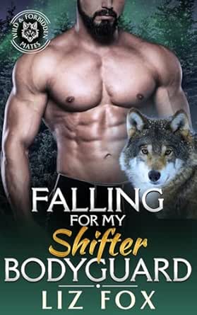 Falling for My Shifter Bodyguard (Wild & Forbidden Mates Book 3) eBook ...