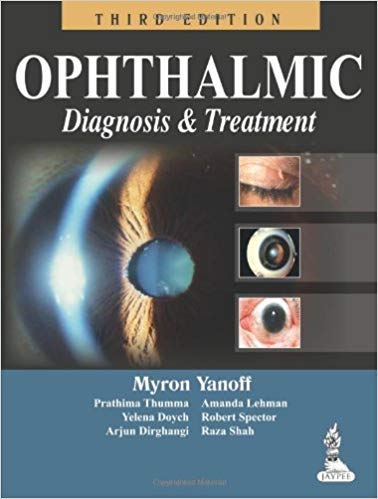 Ophthalmic Diagnosis & Treatment: Myron Yanoff: 9789350259528: Amazon ...