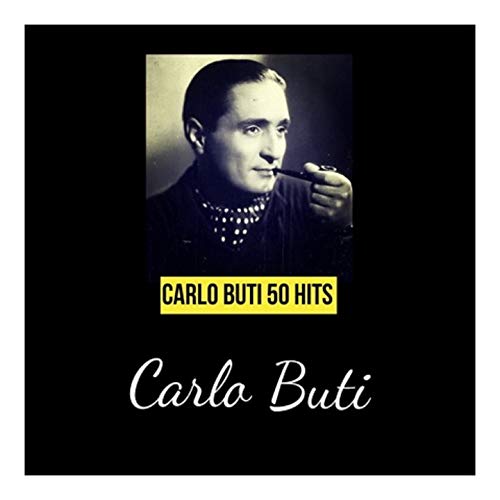 Carlo buti 50 hits di Carlo Buti su Amazon Music - Amazon.it