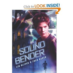 Sound Bender: Oliver, Lin; Baker, Theo: 9780545441483: Amazon.com: Books