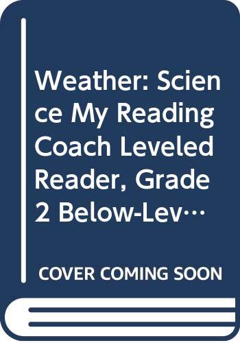 Weather: Science My Reading Coach Leveled Reader, Grade 2 Below-Level ...