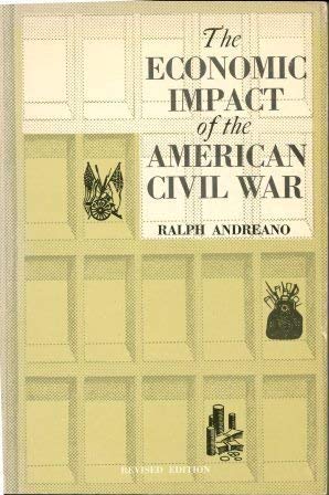 Economic Impact of the American Civil War: Andreano, R.: 9780870733116 ...