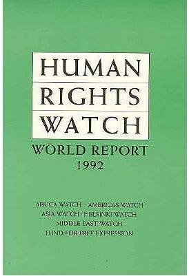 Human Rights Watch World Report, 1992: Events of 1991: Human Rights ...