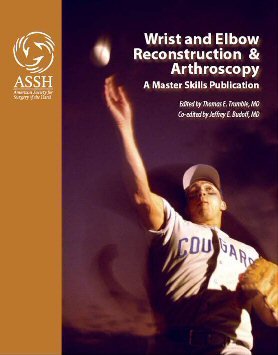 Master Skills: Wrist and Elbow Reconstruction and Arthroscopy (with DVD ...