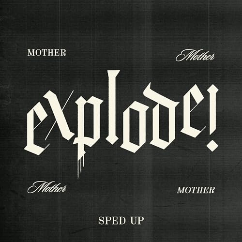 Amazon.co.jp: Explode! (Sped Up) : Mother Mother: デジタルミュージック