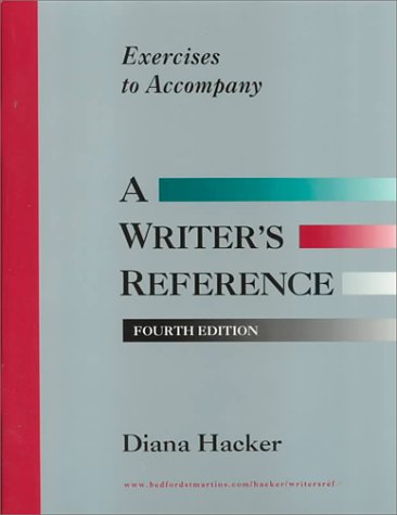 Exercises to Accompany a Writers Reference: Hacker, Diana ...