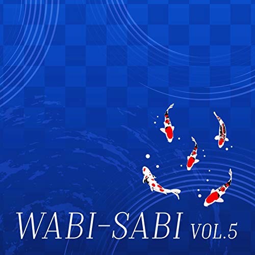Amazon MusicでVARIOUS ARTISTSのWABI-SABI Vol,5を再生する