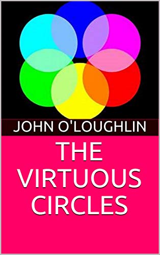 Amazon.com: The Virtuous Circles eBook : O'Loughlin, John: Books