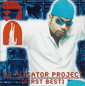 First Best: DJ Alligator Project: Amazon.es: CDs y vinilos}
