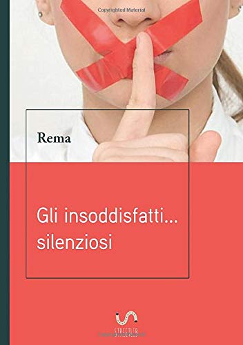 Amazon.com: Gli insoddisfatti. . . silenziosi (Italian Edition ...