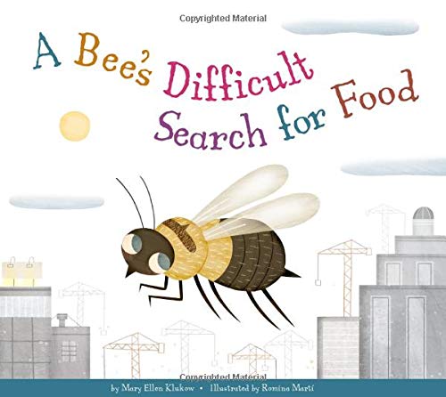 A Bee's Difficult Search for Food (Animal Habitats at Risk): Klukow ...