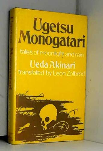 Ugetsu Monogatari: Tales of Moonlight and Rain: Ueda Akinari ...