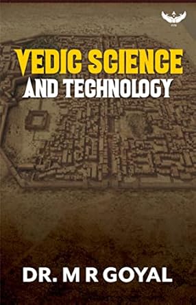 Vedic Science and Technology: M.R. Goyal: 9781942426448: Books - Amazon.ca