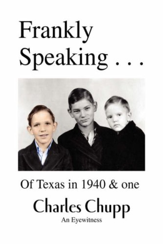 Frankly Speaking: Chupp, Charles: 9781436331661: Amazon.com: Books