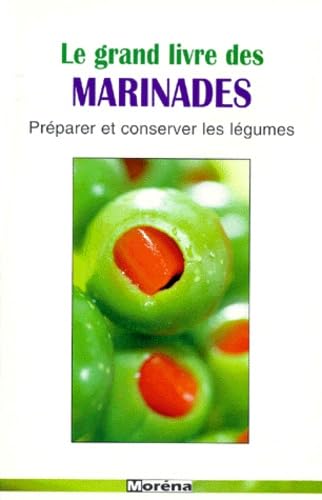 Amazon.com: Le grand livre des marinades: 9782843081163: Michel Mere: Books