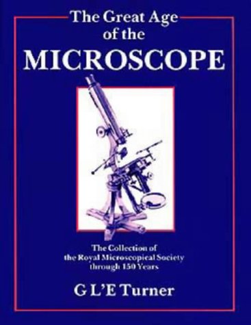 The Great Age of the Microscope: The Collection of the Royal ...