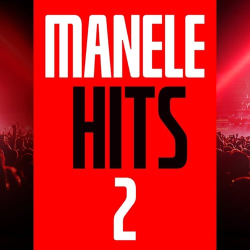 Amazon MusicでVARIOUS ARTISTSのManele Hits 2を再生する