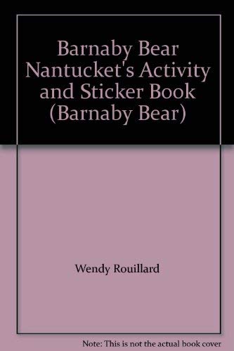 Barnaby Bear Nantucket's Activity and Sticker Book (Barnaby Bear ...