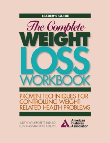 The Complete Weight Loss Workbook: Proven Techniques for Controlling ...