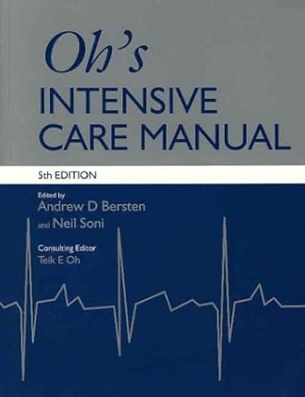 Oh's Intensive Care Manual: Expert Consult: Online and Print ...