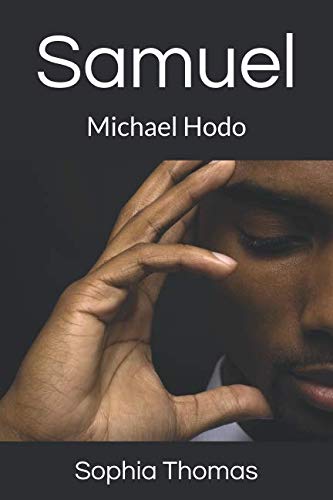 Amazon.com: Samuel: 9781520200729: Hodo, Michael, Thomas, Sophia: Books