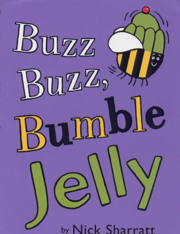 Buzz, Buzz Bumble Jelly (Picture Books): 9780439011662: Books - Amazon.ca