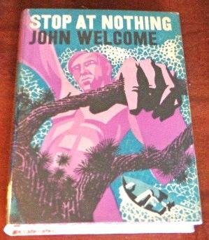 Stop at nothing: Welcome, John: Amazon.com: Books