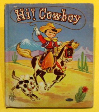 Hi! Cowboy: Horn, Gladys M., Williams, Ben: Books - Amazon.ca