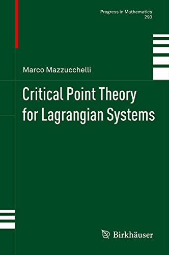 Critical Point Theory for Lagrangian Systems (Progress in Mathematics Book 293) 2012 ...