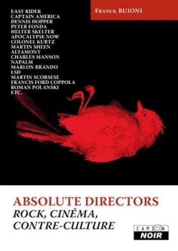 ABSOLUTE DIRECTORS - Rock, cinéma et contre-culture: Buioni, Franck ...