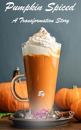 Pumpkin Spiced: A Pumpkin Transformation Story - Kindle edition by ...