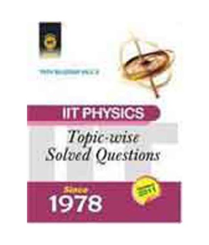 Buy IIT Physics: Topic-Wise Solved Questions Since 1978 Book Online at ...
