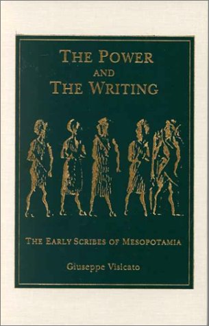 Amazon.com: The Power and the Writing: The Early Scribes of Mesopotamia ...