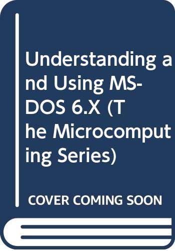 Understanding and Using MS-DOS 6.X (The Microcomputing Series): Bacon, Jonathan: 9780314028631 ...