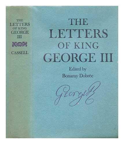 The letters of King George III;: George: 9780304931347: Amazon.com: Books