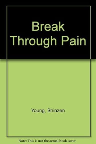 Break Through Pain: How to Relieve Pain Using Powerful Meditation ...