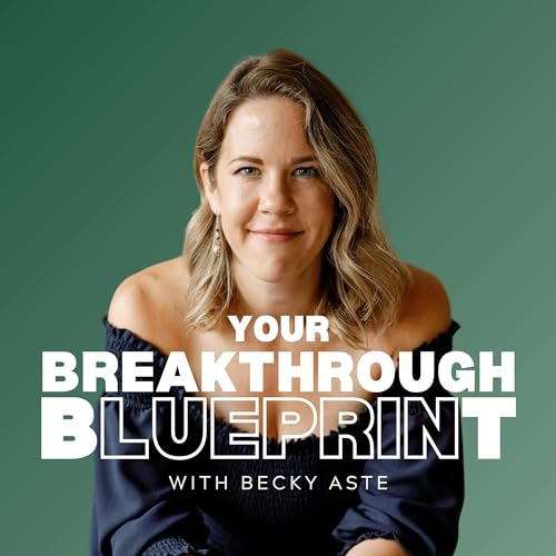 Amazon.com: Your Breakthrough Blueprint with Becky Aste | for the ...
