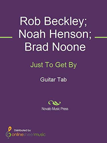 Just To Get By - Kindle edition by Brad Noone, Noah Henson, Pillar, Rob ...