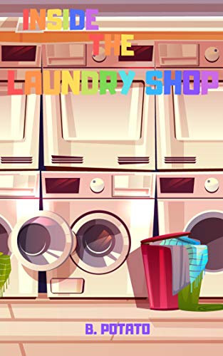Inside The Laundry Shop: Book for Kids Age 3-7, Boys or Girls,and ...