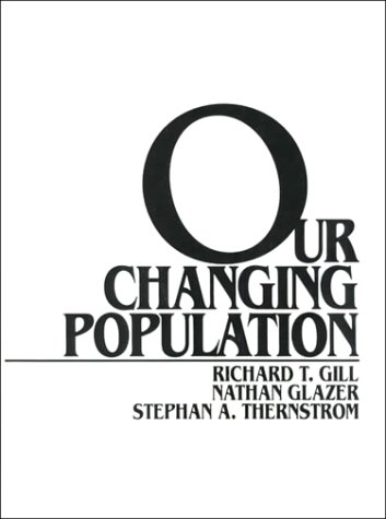 Amazon.com: Our Changing Population: 9780136426615: Gill, Richard ...