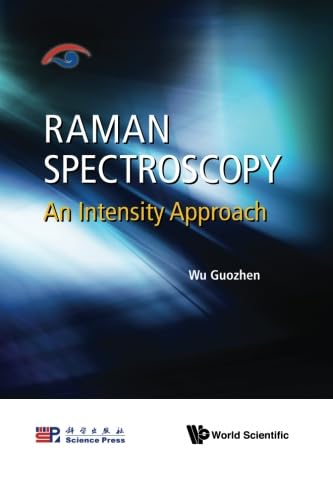 Amazon.com: Raman Spectroscopy: An Intensity Approach: Wu, Guozhen: Books