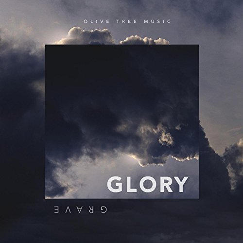 Play Grave to Glory by Olive Tree Music on Amazon Music