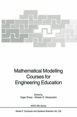 Mathematical Modelling Courses for Engineering Education (NATO Asi Series: Series F: Computer ...