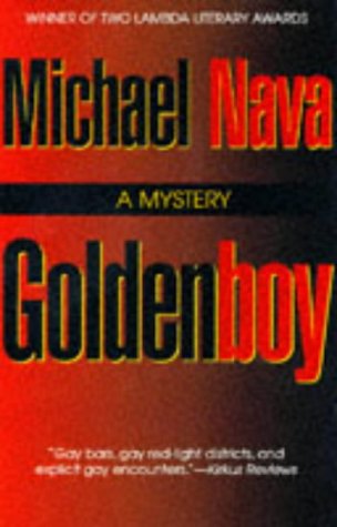 Goldenboy: A Mystery: Nava, Michael: 9781555833664: Amazon.com: Books