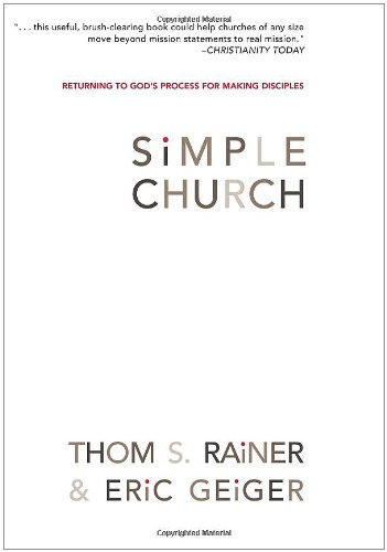 Simple Church: Returning to God's Process for Making Disciples: Rainer ...