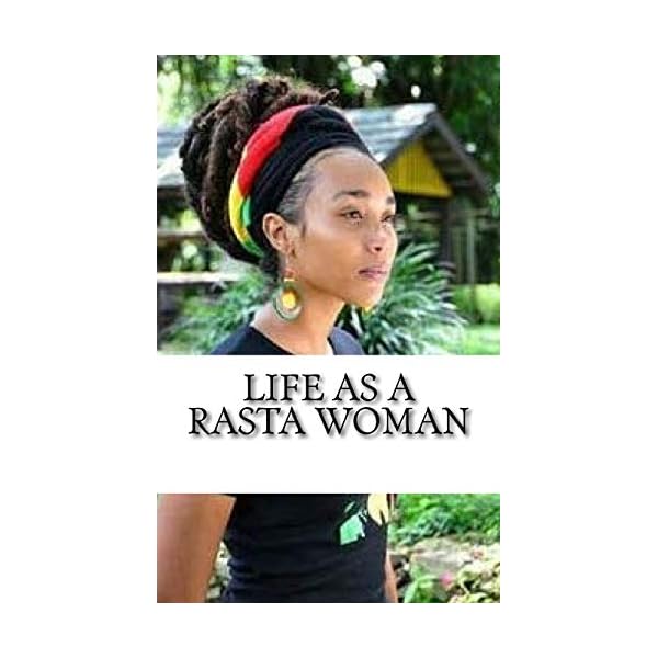 Life as a Rasta Woman: 20 Rules & Principles - Rastaverse