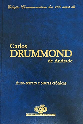 Os 10 Melhores Livros De Carlos Drummond De Andrade Vlibras